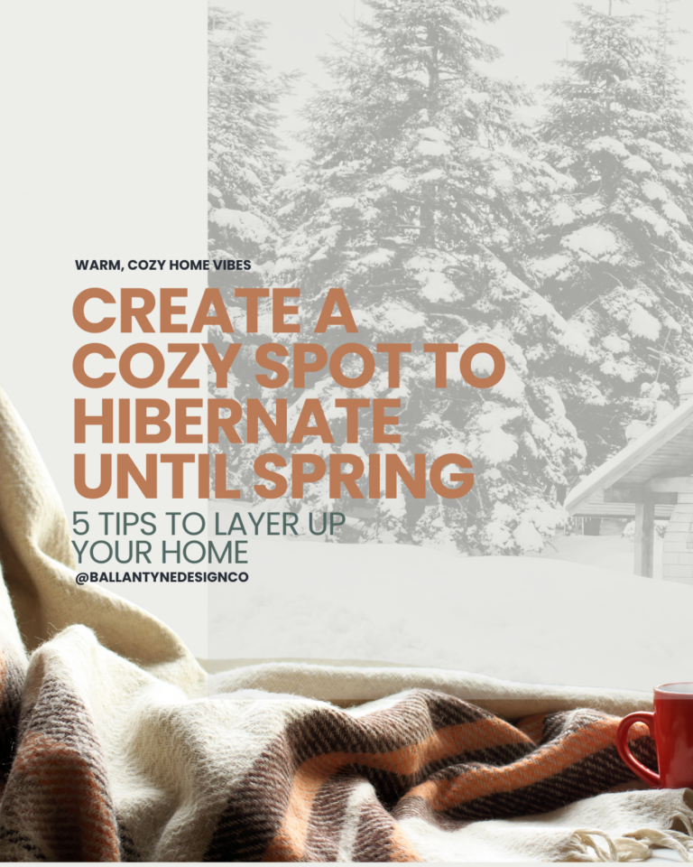 5 Simple Ways to Cozy Up Your Home for Winter - www.ballantyne.design